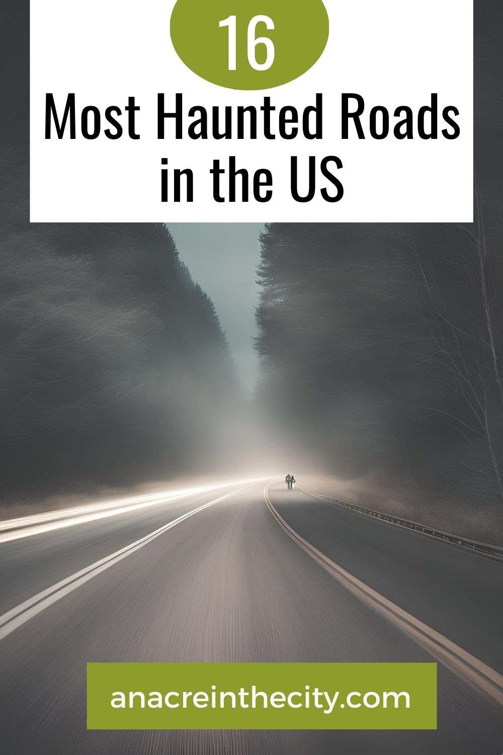 16 of the Most Haunted Roads in the US