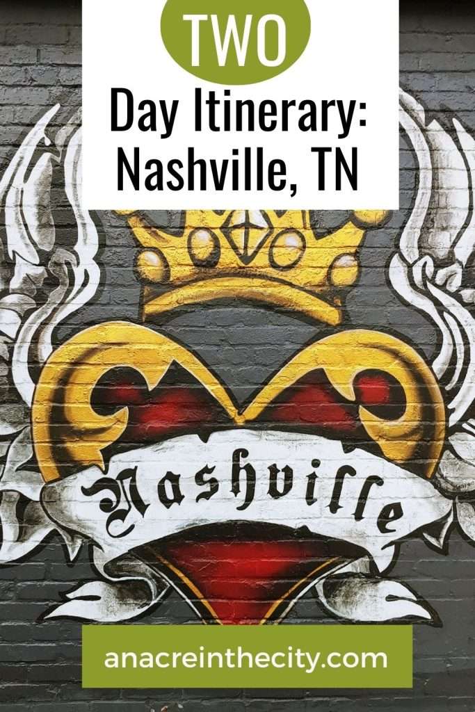 2 days in Nashville: First Timers Weekend Itinerary
